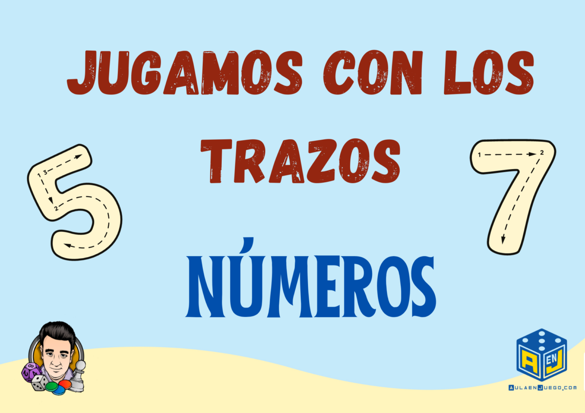 JUGAMOS CON LOS TRAZOS DE LOS NÚMEROS - Aula en Juego